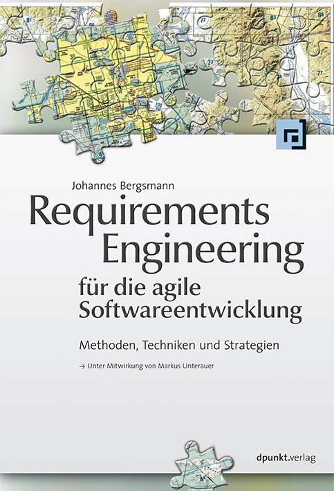 Requirements Engineering für die agile Softwareentwicklung • Buch oder ...